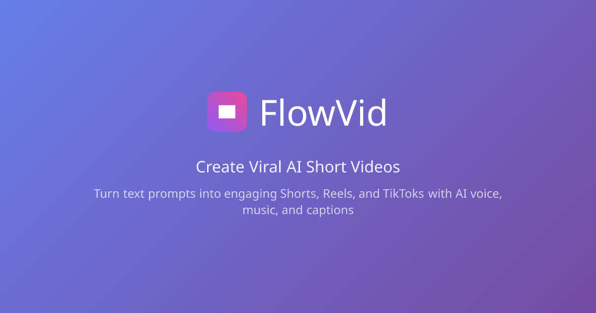 FlowVid - AI Video Generator with Voice, Music & Subtitles | Coming Soon